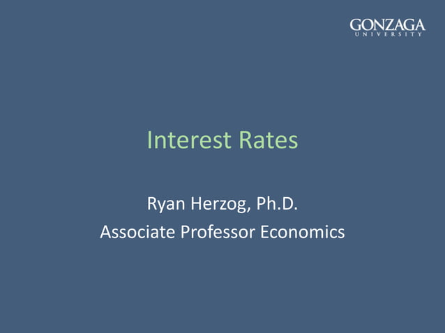 Lecture 4 - Interest Rates | PPTX