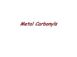 Lecture organic chemistry 4 Metal Carbonyls.pdf