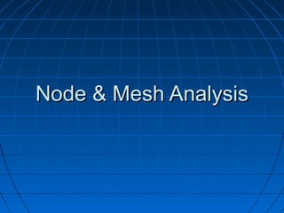 Lecture 4 methods_of_analysis | PPT