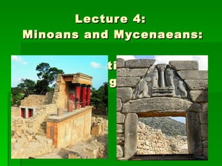 Lecture4 minoansmycenaensedited | PPT