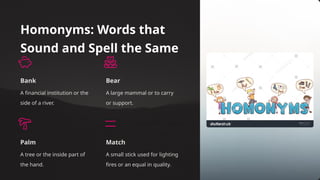 Homophones and Homonyms - A detail on the topics | PPT