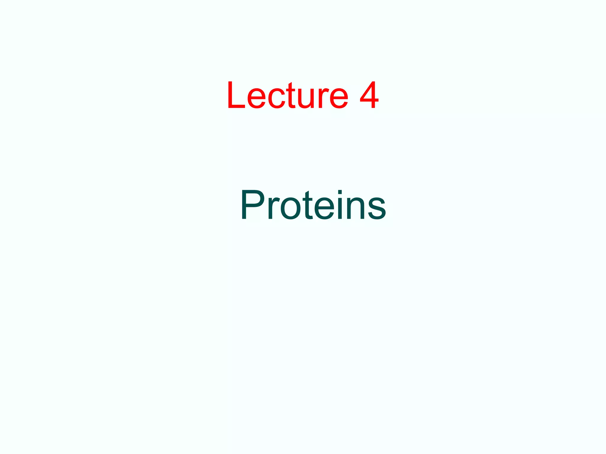 Lecture 4 Proteins.ppt