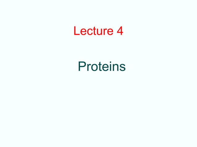Lecture 4 Proteins.ppt