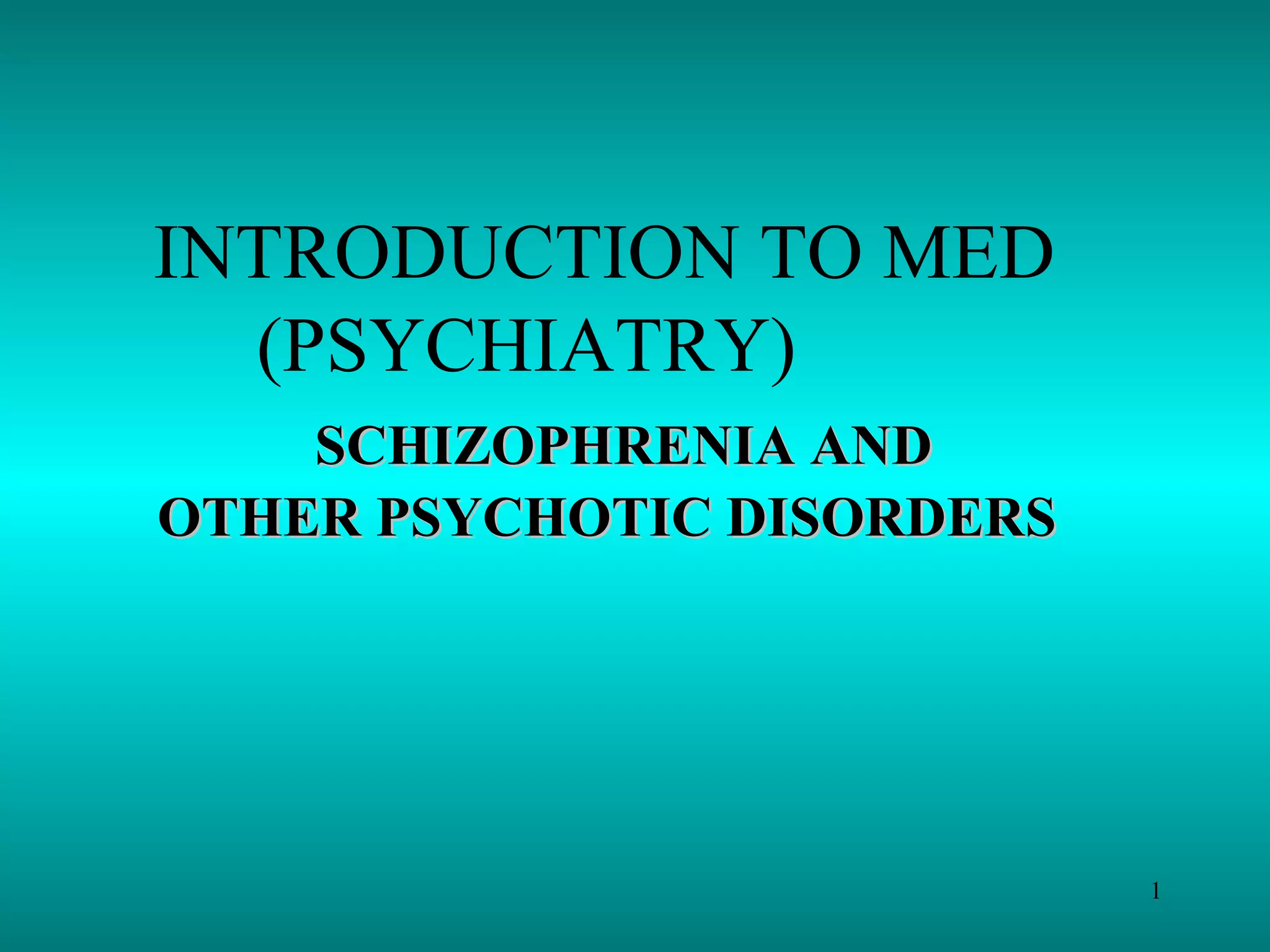 Lecture 4 Schizophrenia Disorders | PPT