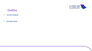Lecture 4 Screen Output and Console Input.pptx