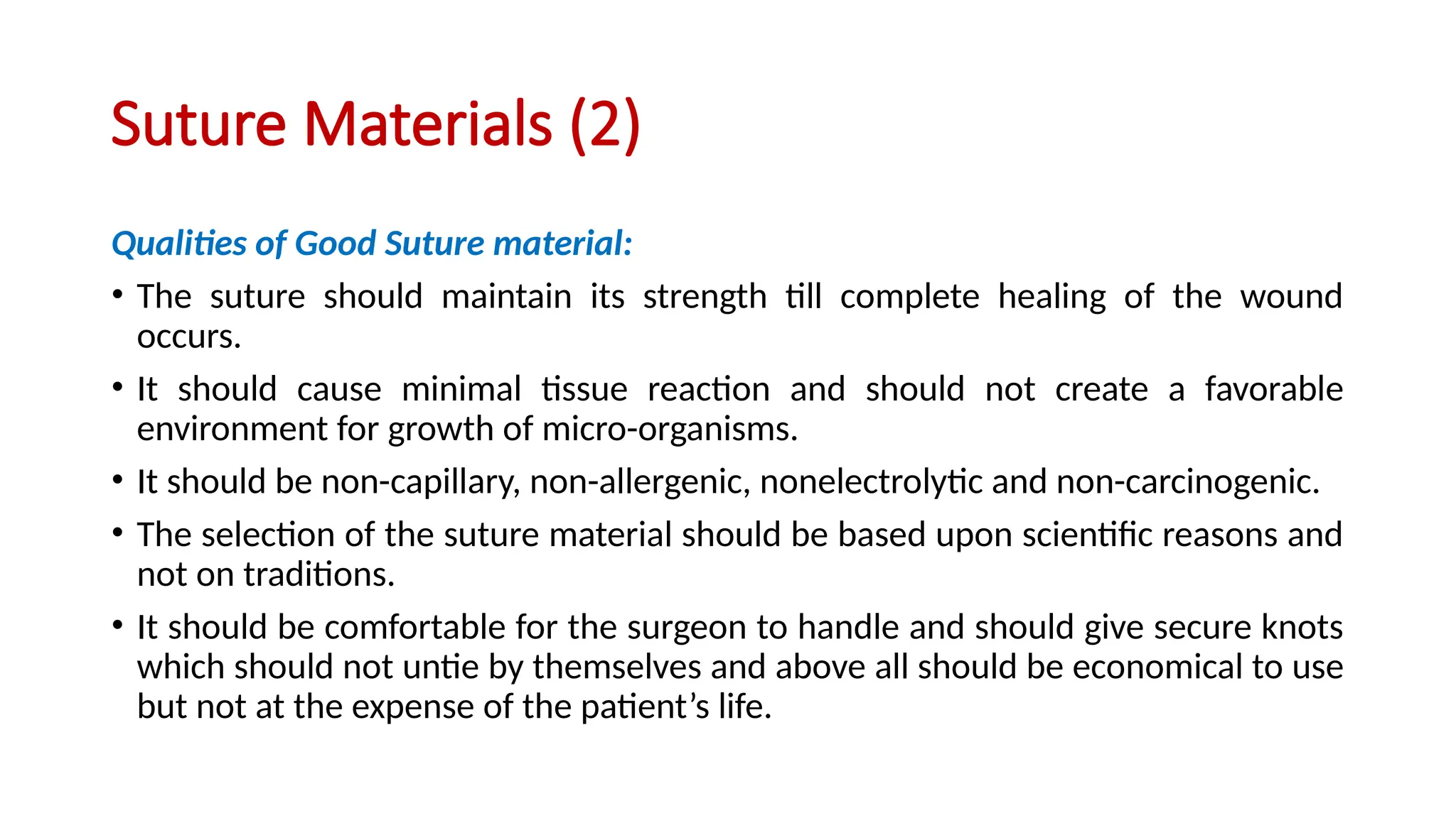 Lecture 4; Suture Materials, Suture Needles, Suture Patterns and ...
