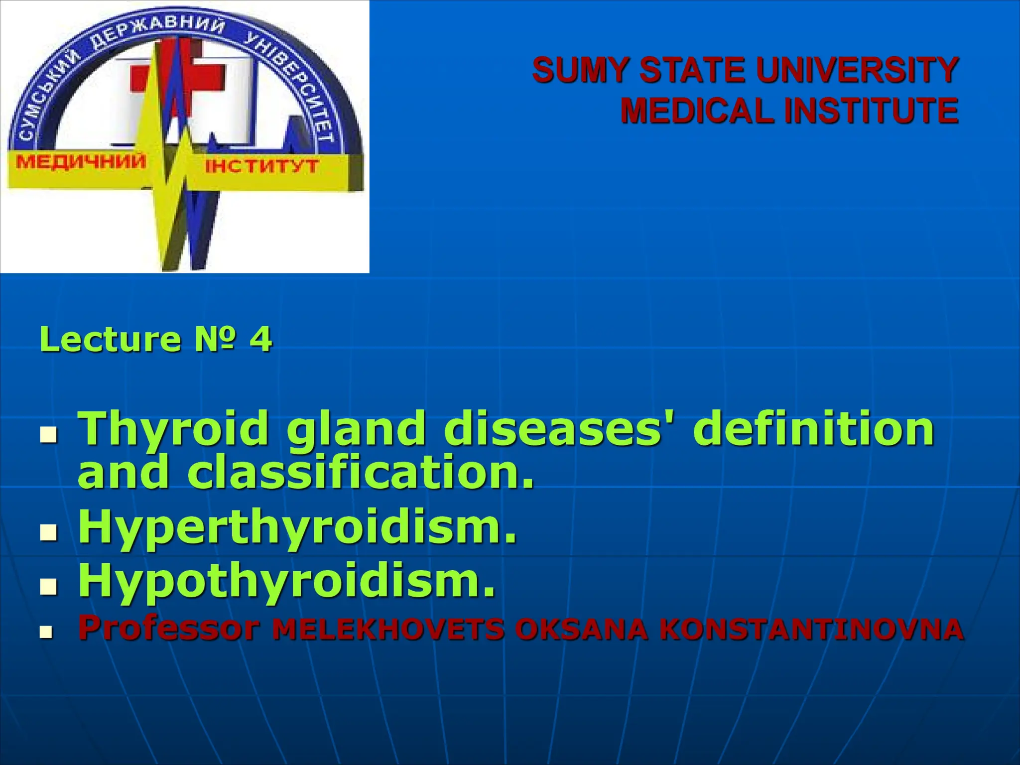 Lecture 4 of Thyroid gland classification, Hypo and hyper peculiarities ...