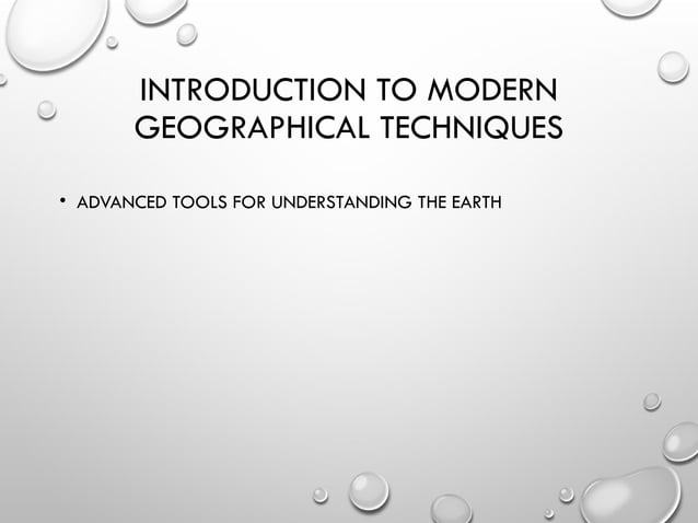 Lecture 4 unit 11(iv). Introduction to Modern Geographical Techniques.pptx