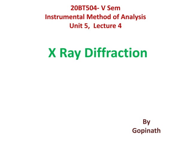 Lecture 4 Xray diffraction unit 5.pptx | Chemistry | Science