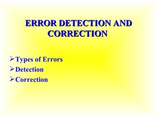 Errror Detection and Correction | PPT