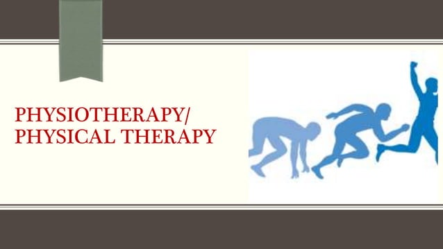 Lecture 5 Introduction to Physical Therapy | PPTX