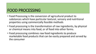 Food processing presentation for bsc agriculture hons | PDF