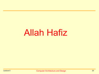 Computer Architecture and Design Lecture Notes By Beenish.ppt