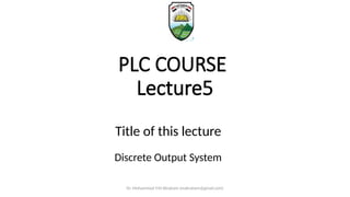 lecture5. discrete output system in plcpptx | PPTX