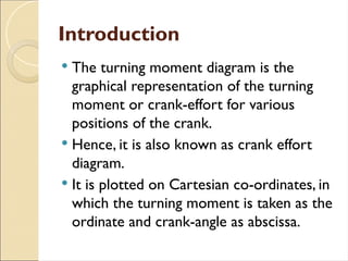 Turning Moment Diagram and Flywheel Lecture | PPTX