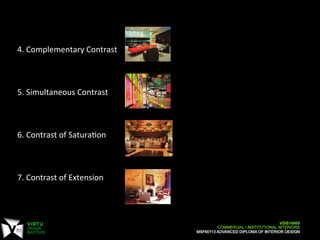Lecture 5 - Colours and Materials - Commercial-Institutional Interiors ...
