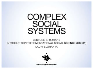 Complex Social Systems - Lecture 5 in Introduction to Computational ...