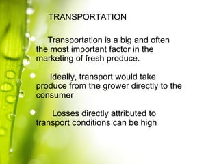 Lecture 5: Transport and Storage of Fruits and Vegetables | PPT