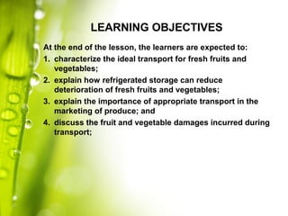 Lecture 5: Transport and Storage of Fruits and Vegetables | PPT