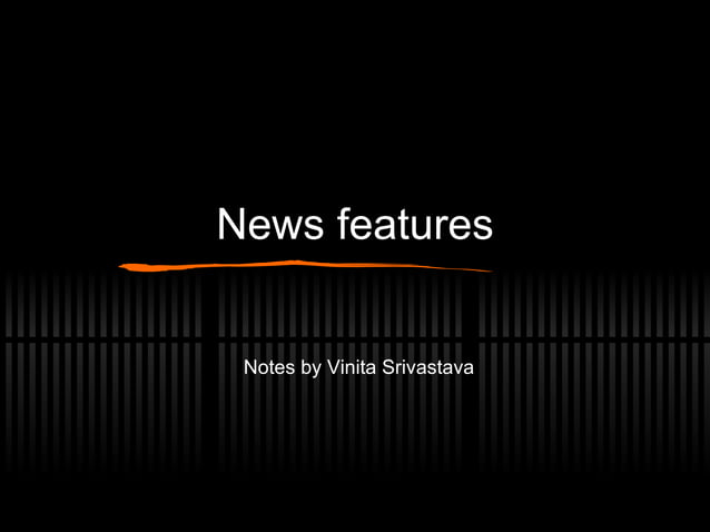 Lecture 5 writing a news feature | PPT