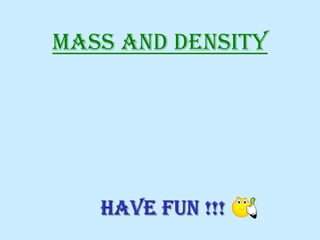 Lecture 5 1_mass_and_density | PPT