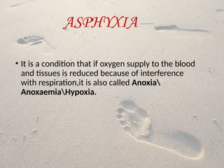 Lecture 5 Asphyxia-Hanging (1NOTES ).pptx