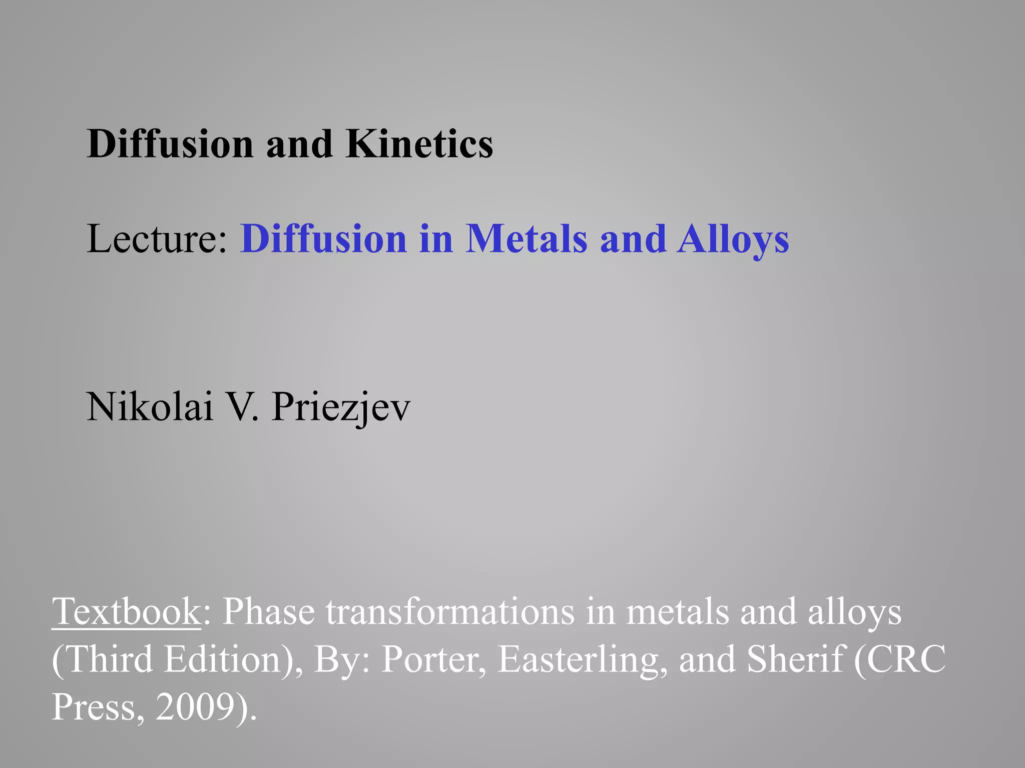 Lecture: Diffusion in Metals and Alloys | PDF