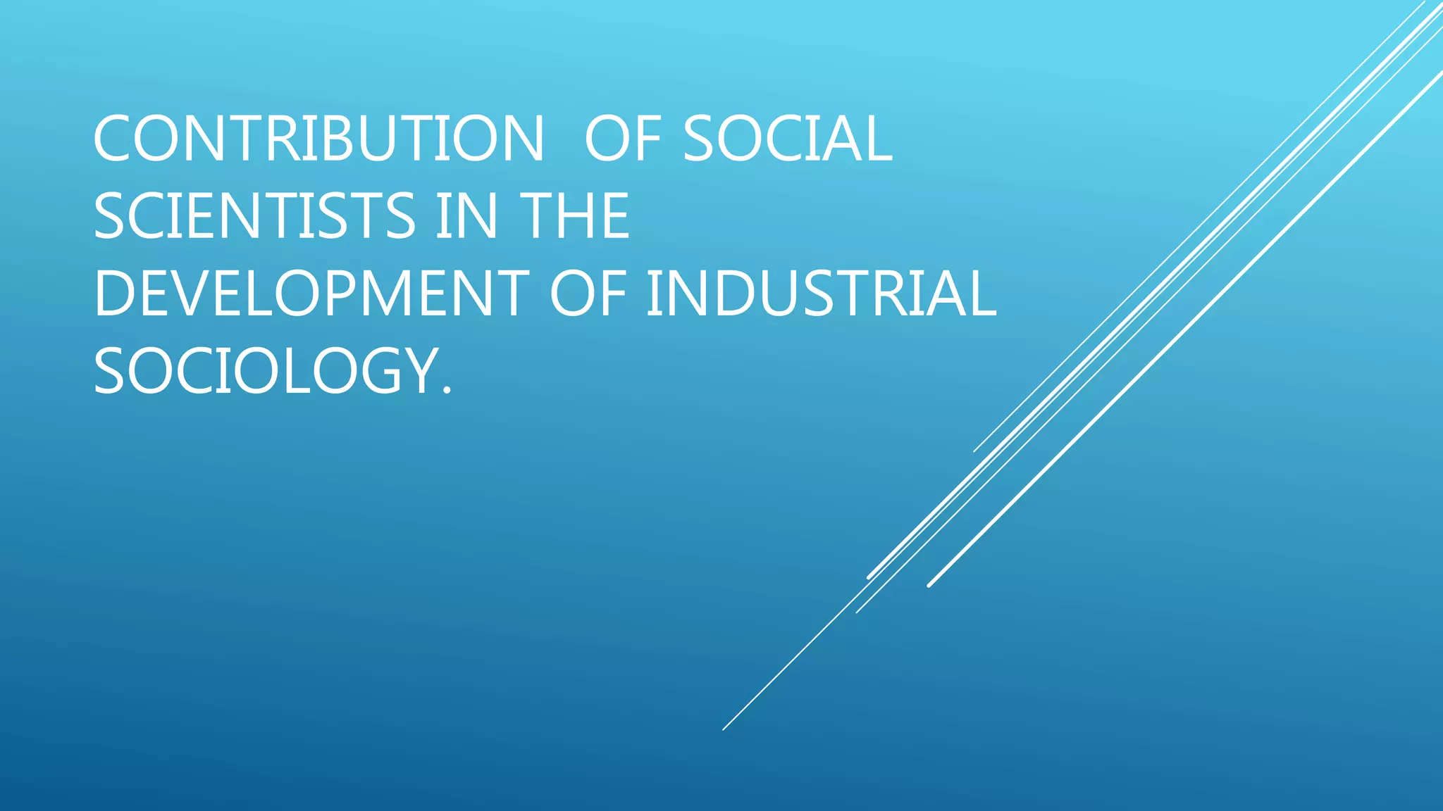 Lecture 5 contribution of social scientists in the development of | PPT ...