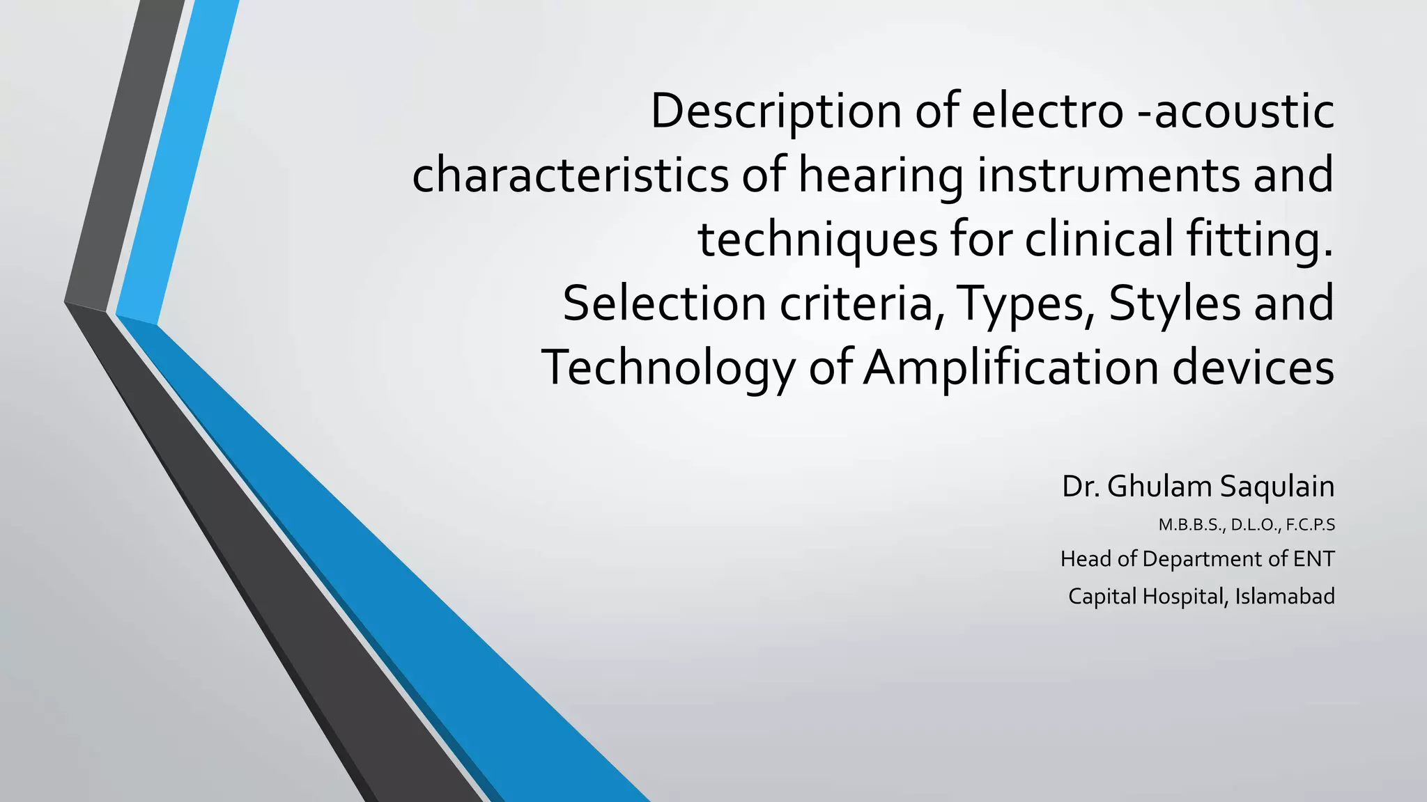 Lecture 5 description of electro acoustic characteristics of hearing ...