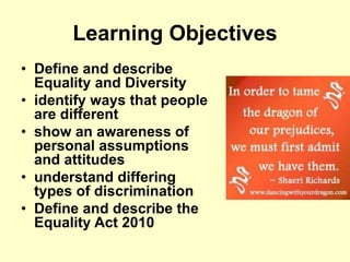 Lecture 5 equality and diversity the equality act 2010 | PPTX