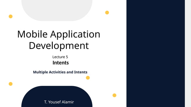 Lecture 5: Android Routing using Intents.pptx Lecture 5: Android Routing using Intents.pptx