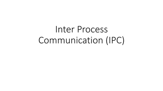 Lecture 5 Inter Process Communication Ppt