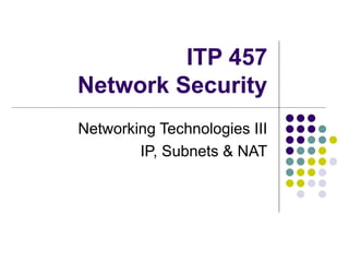 IP natting and subnetting the IP networks | PPT