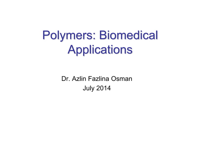 Lecture 5_Polymers in biomedical applications (1).ppt | Chemistry | Science