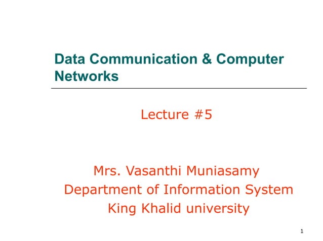Lecture #5 Data Communication and Network | PPT Lecture #5 Data Communication and Network | PPT