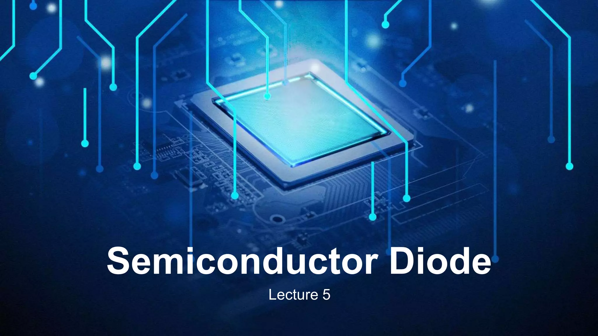 Lecture 5: Semiconductor Diode.pdf