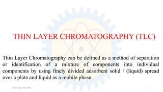 LECTURE5 TLC.pptx thin layer chromatography | PPTX