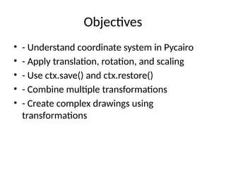 Lecture5_Transformations_Pycairo_Detailed.pptx