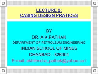 Lecture 5 Well Tubulars Casing String 2015.ppt