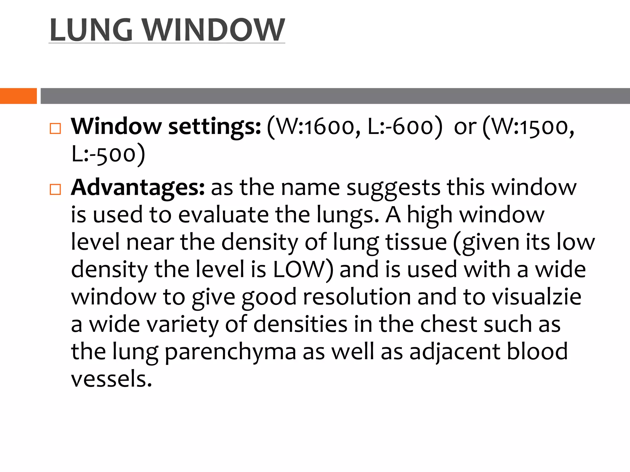 UNDERSTANDING CT SCAN windowing | PPTX