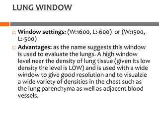 UNDERSTANDING CT SCAN windowing | PPT