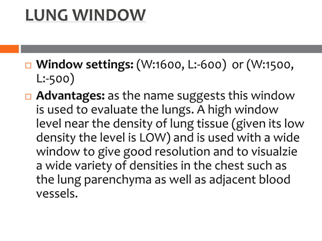 UNDERSTANDING CT SCAN windowing | PPTX