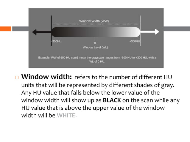 UNDERSTANDING CT SCAN windowing | PPTX