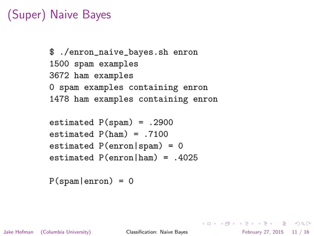 Modeling Social Data, Lecture 6: Classification with Naive Bayes Modeling Social Data, Lecture 6: Classification with Naive Bayes