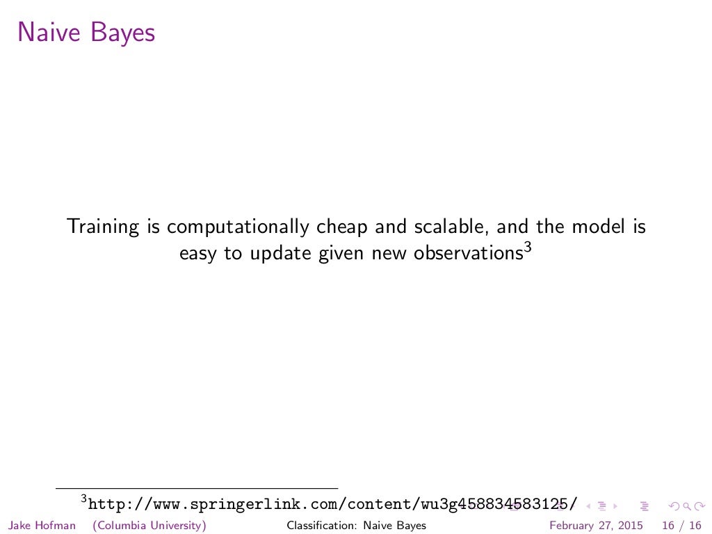 Modeling Social Data, Lecture 6: Classification with Naive Bayes Modeling Social Data, Lecture 6: Classification with Naive Bayes
