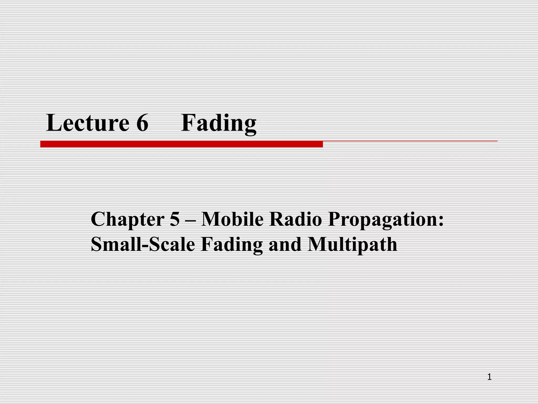 Mobile Radio Propagation And Fading Ppt