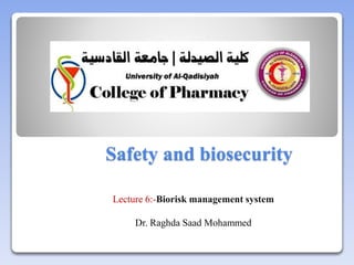 Lecture 6: biorisk management system | PPTX