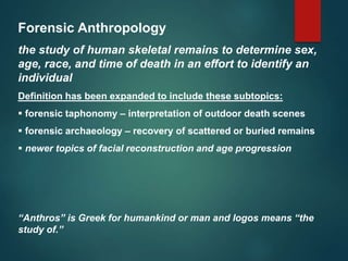 FORENSIC ANTHROPOLOGY AND ODONTOLOGY.ppt