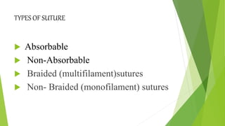 SURGICAL SUTURES | PPTX