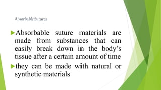 SURGICAL SUTURES | PPTX